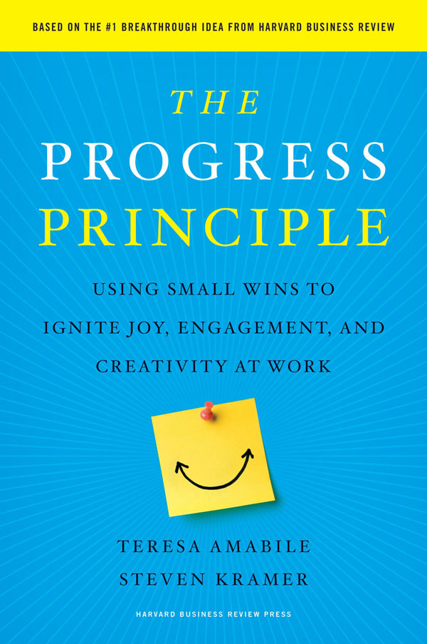 Small Wins for Sustained Success: The Progress Principle – Edge for ...